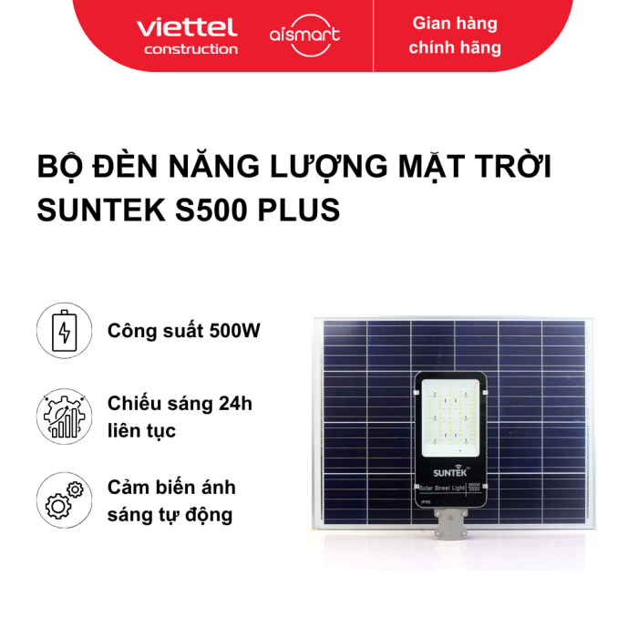 Bộ đèn led năng lượng mặt trời công suất: 500W. Model: S500 Plus, hiệu: SUNTEK. (chưa bao gồm bộ ...